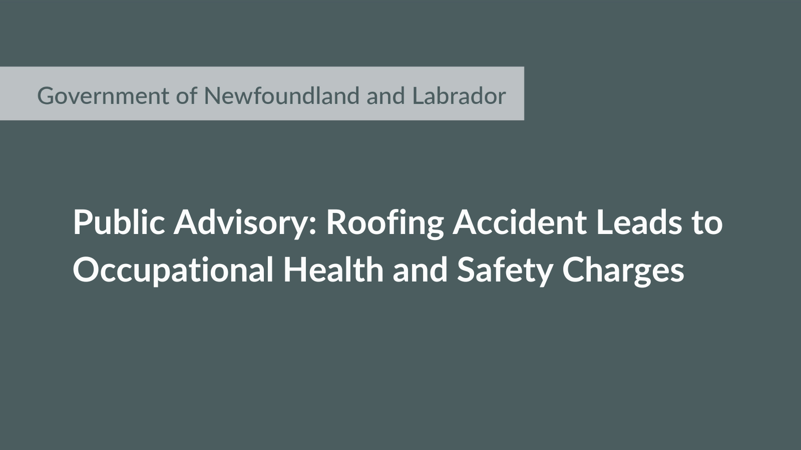 Public Advisory: Roofing Accident Leads to Occupational Health and ...