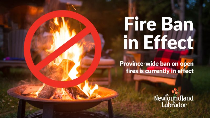 Public Advisory: Open Fire Ban in Effect for Newfoundland and Labrador ...